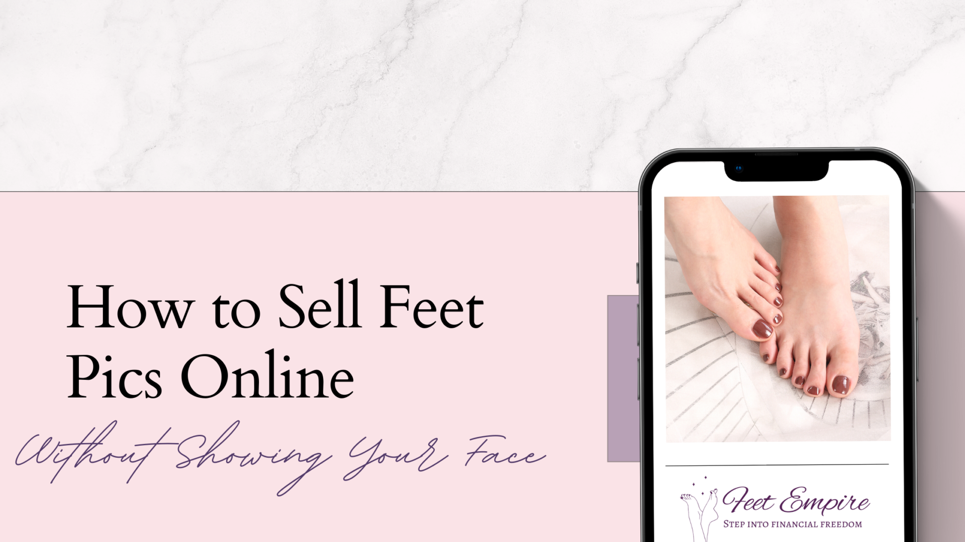 How to Sell Feet Pics Online Without Showing Your Face in 2025