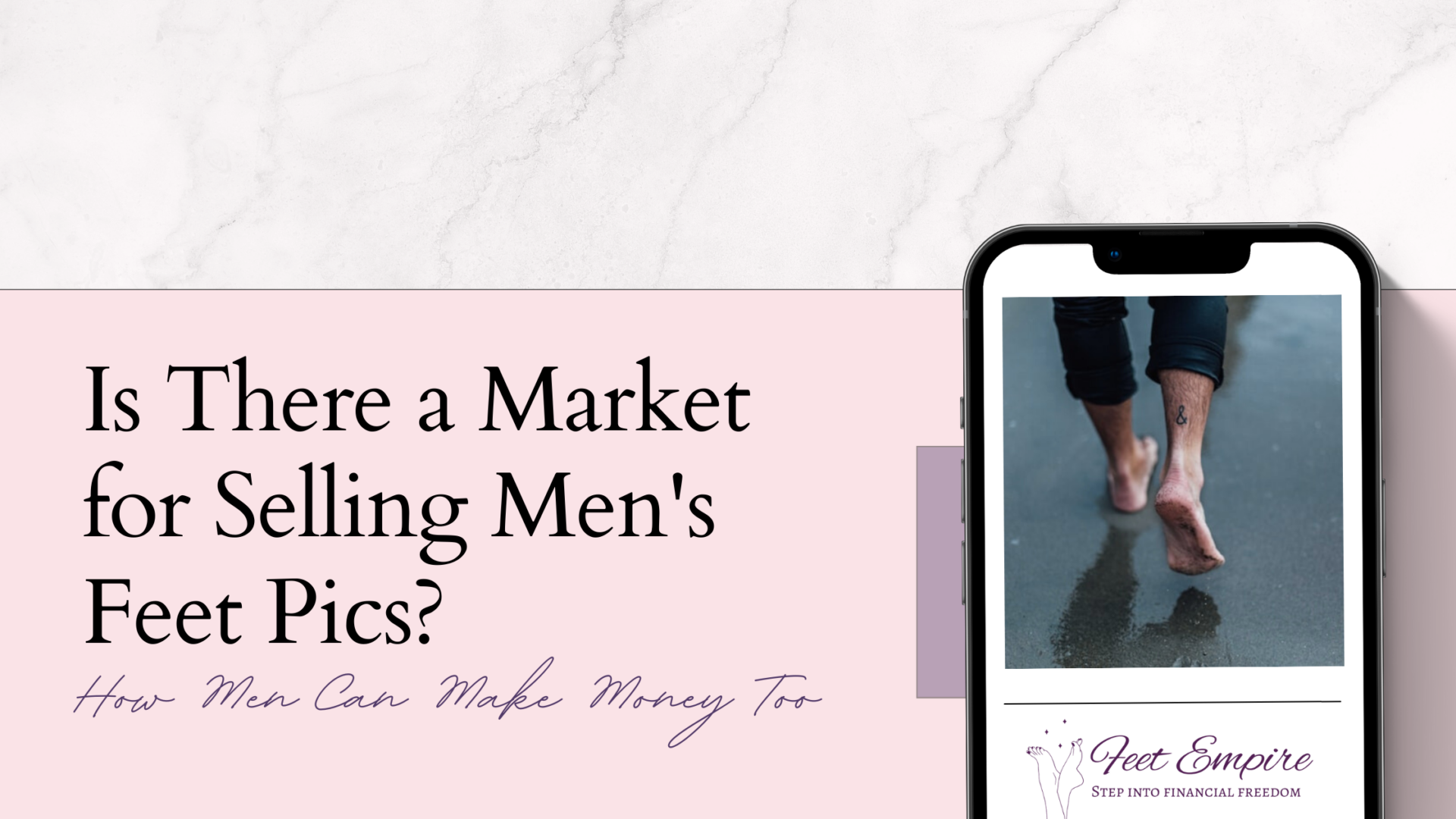Is There a Market for Selling Men's Feet Pics? - Feet Empire