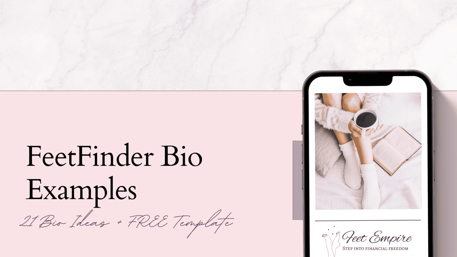101 FeetFinder Bio Examples & Ideas [+ Free Template]